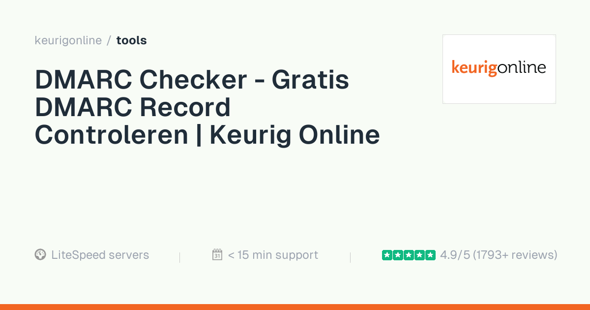 DMARC Checker - Gratis DMARC Record Controleren | Keurig Online